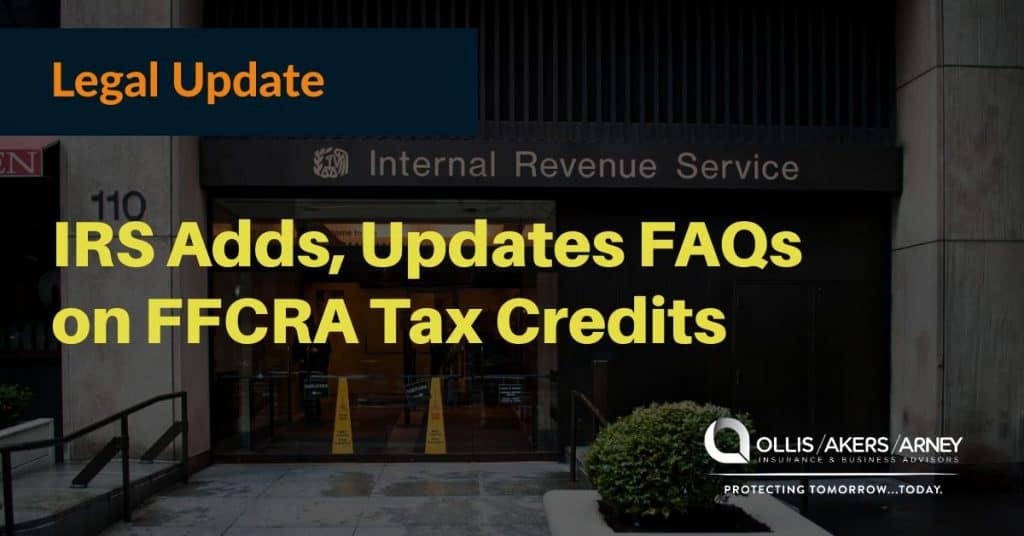 IRS Adds, Updates FAQs on FFCRA Tax Credits | Ollis/Akers/Arney